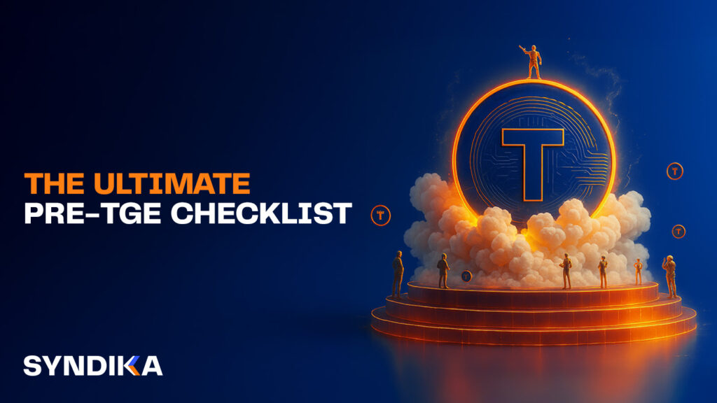 Preparing for a Token Launch: The Ultimate Pre-TGE Checklist - Syndika ...